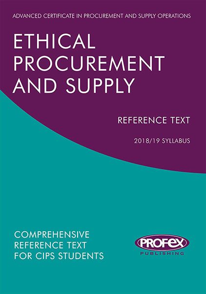 Ethical Procurement and Supply Reference Text (L3M2) – Profex Publishing